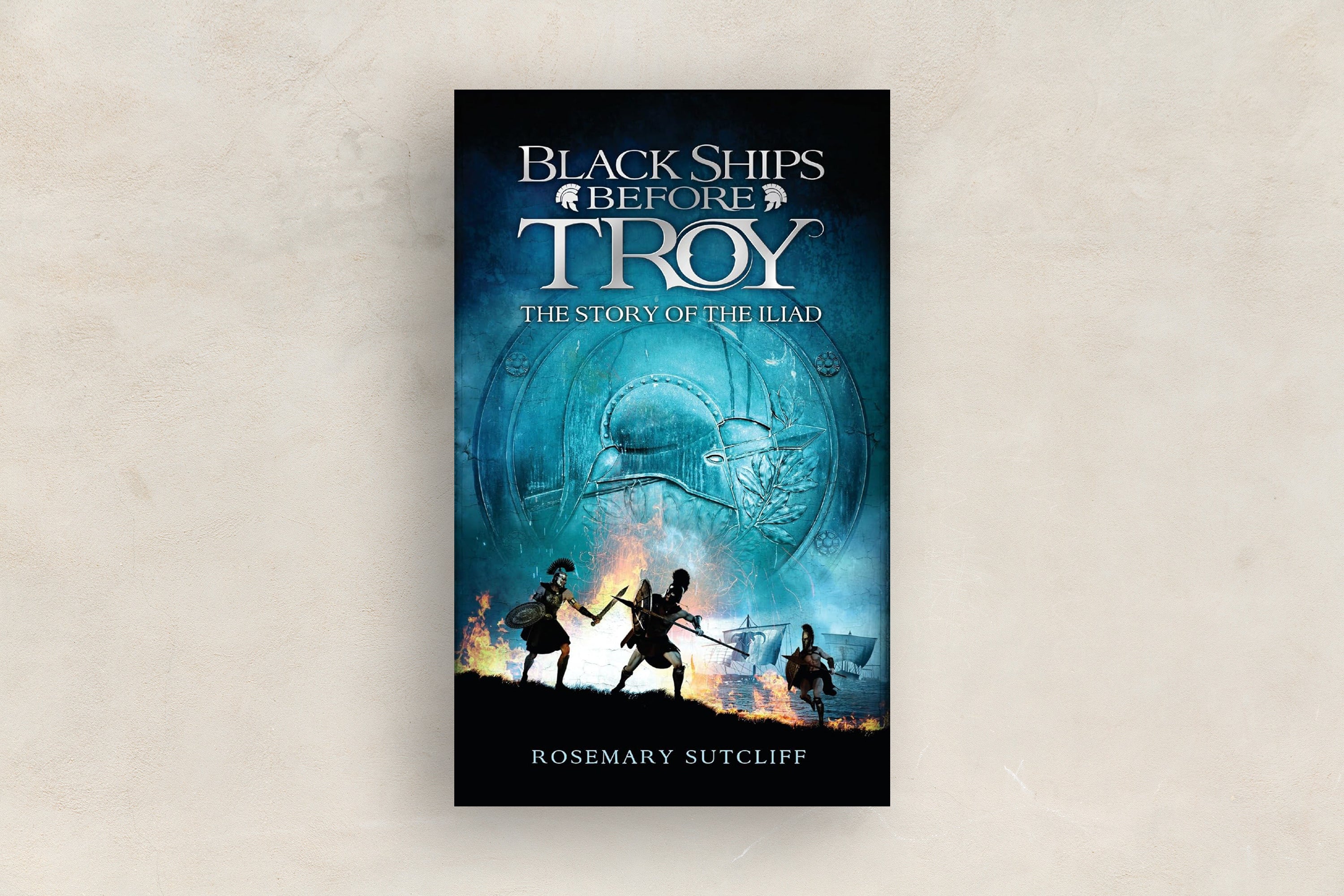 Black Ships Before Troy. The Story of the Iliad by Rosemary Sutcliff ...