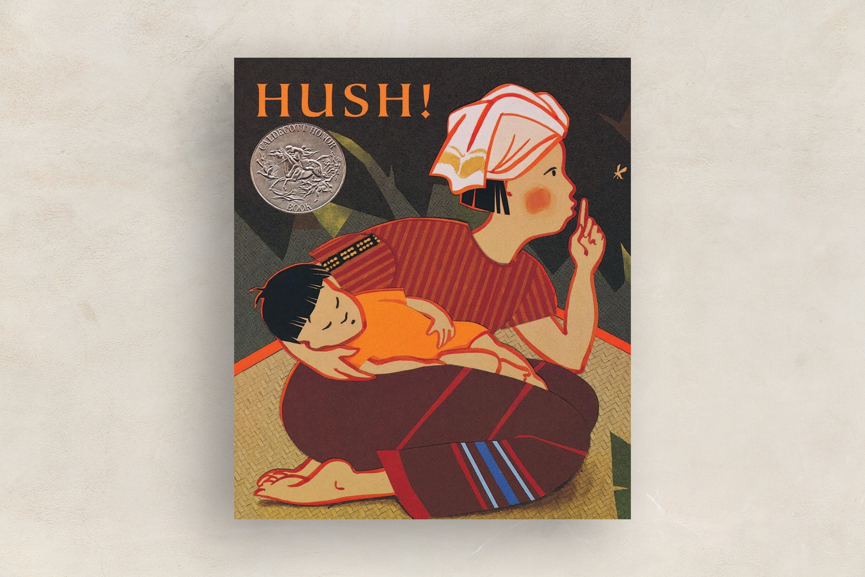 Hush! A Thai Lullaby - by Minfong Ho - Beautiful Feet Books