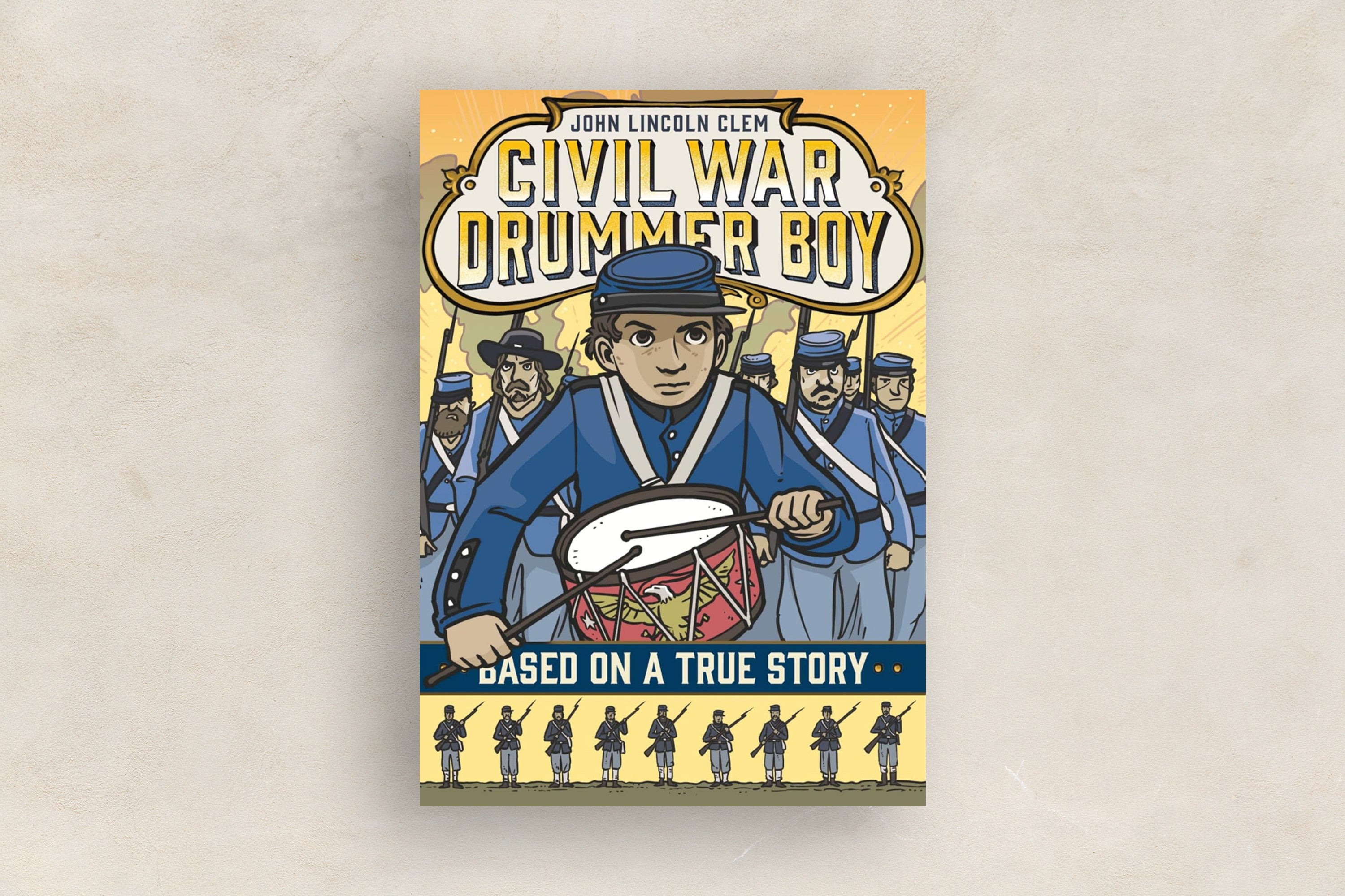 John Lincoln Clem: Civil War Drummer Boy – Beautiful Feet Books