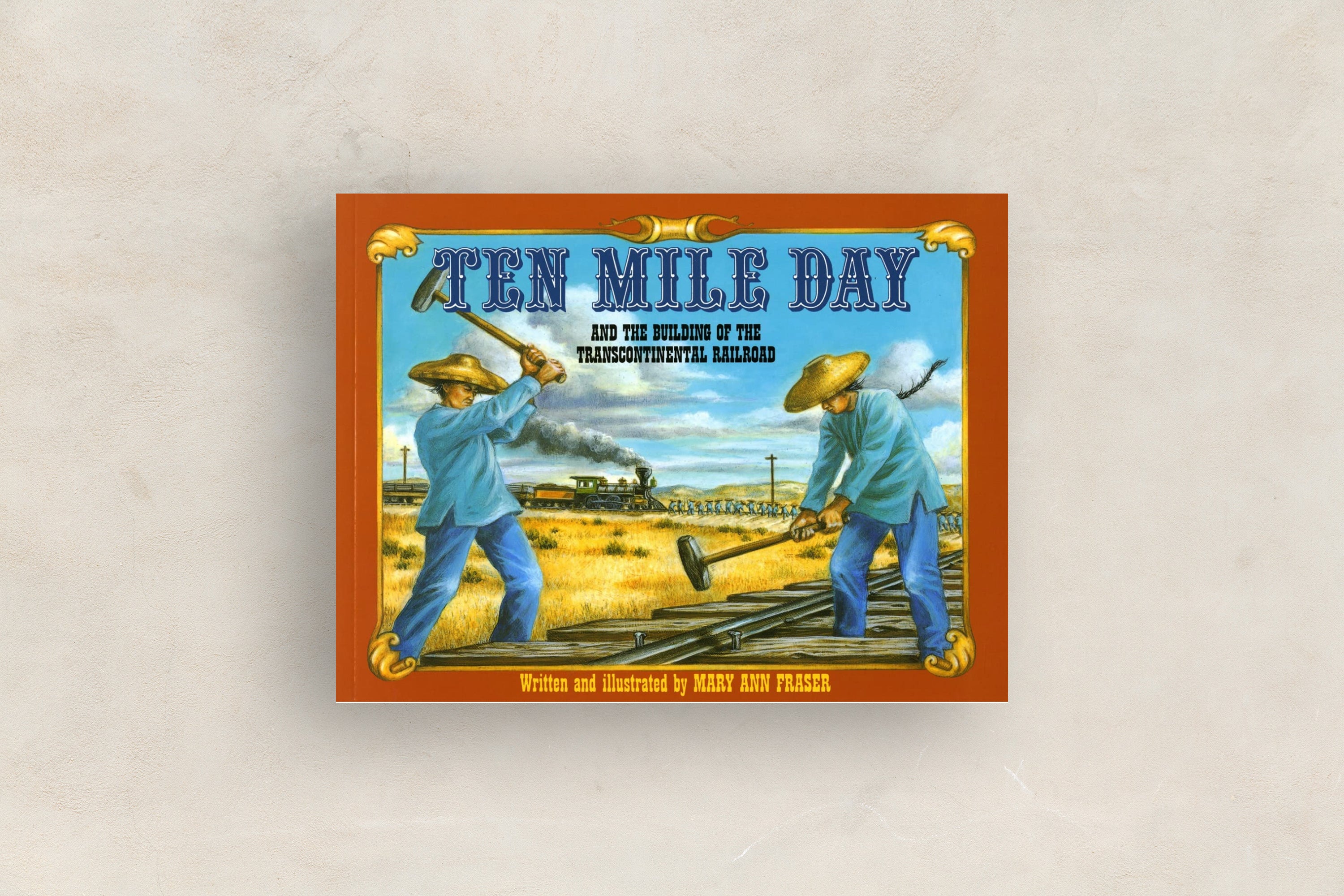 Ten Mile Day and the Building of the Transcontinental Railroad ...