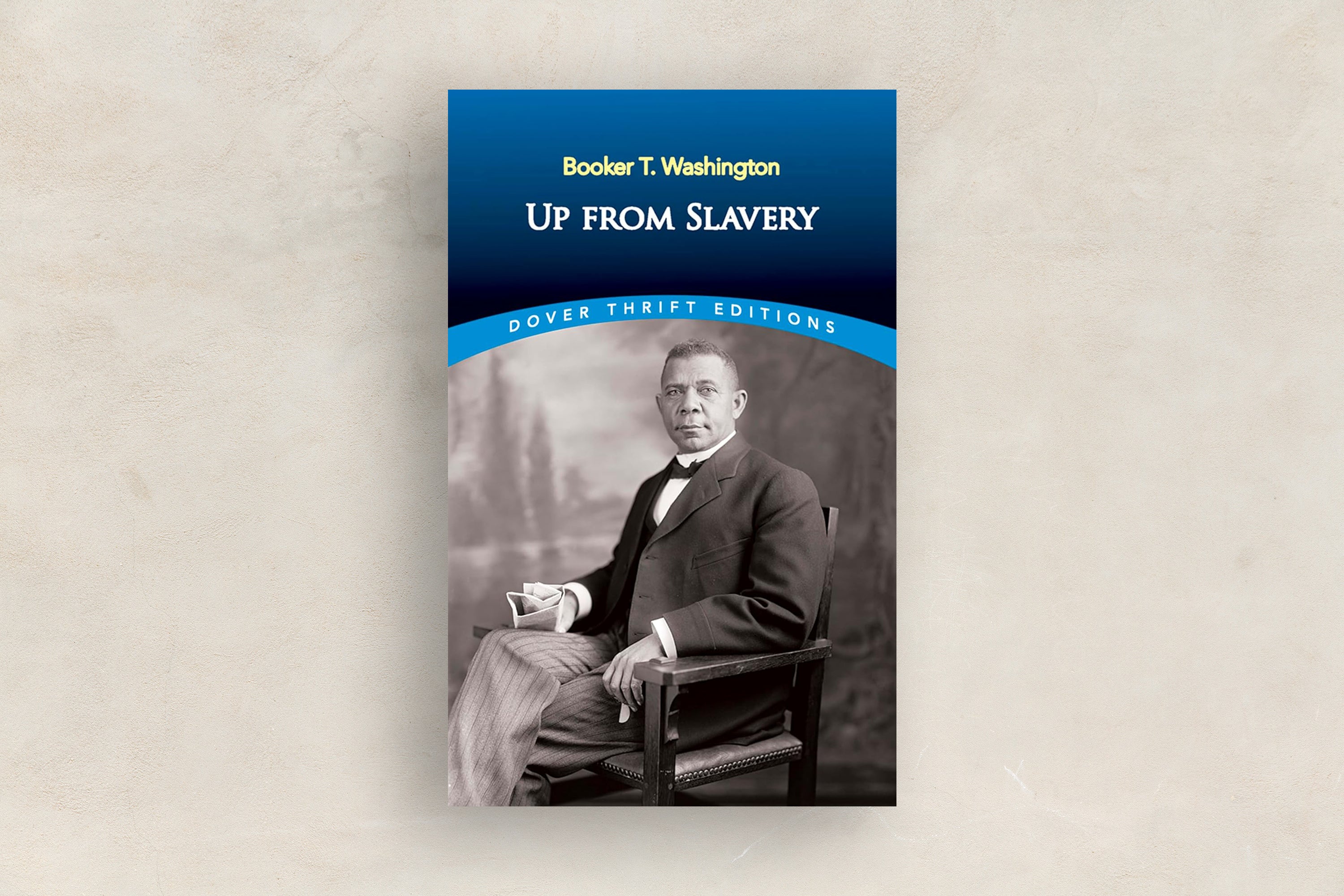 Up From Slavery - by Booker T. Washington – Beautiful Feet Books