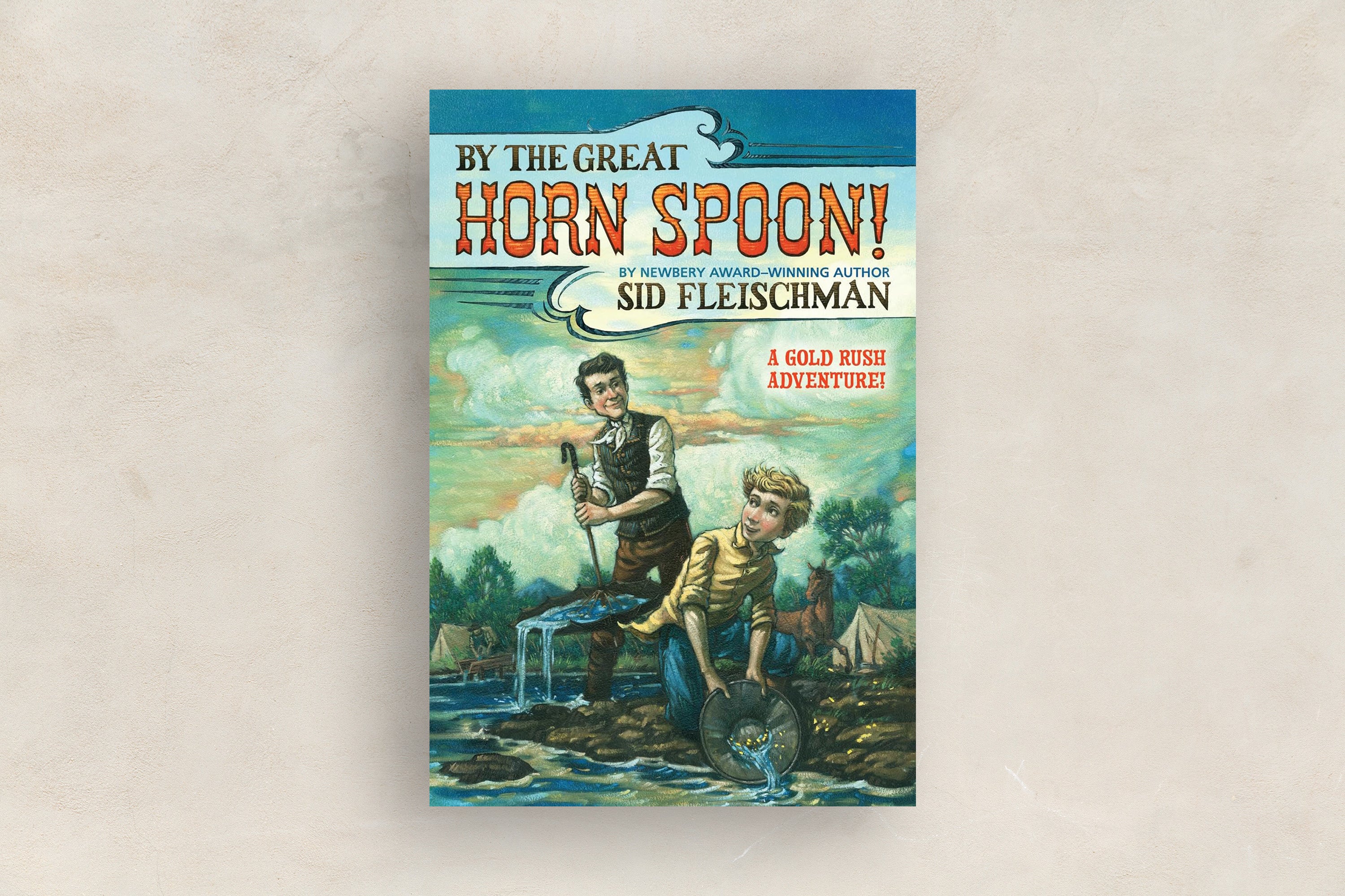 By The Great Horn Spoon! - An Exciting Adventure Tale – Beautiful Feet ...